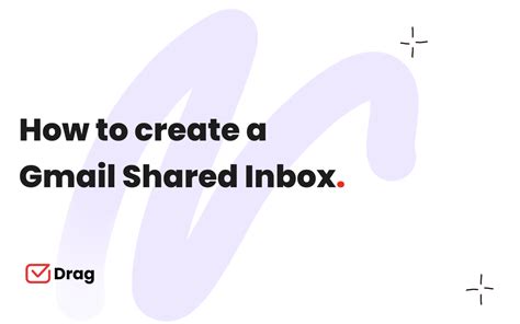 Gmail Shared Inbox Setup Guide