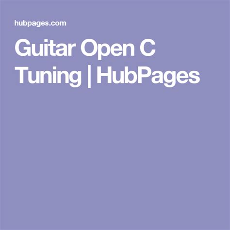 Open C Guitar Tuning Guitar Guitar Tuning Open G Tuning