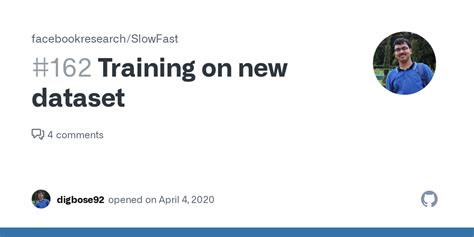 Training On New Dataset · Issue 162 · Facebookresearch Slowfast · Github