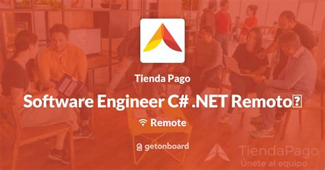 Software Engineer C Net 🌎 At Tienda Pago Remote Work From Home Get On Board