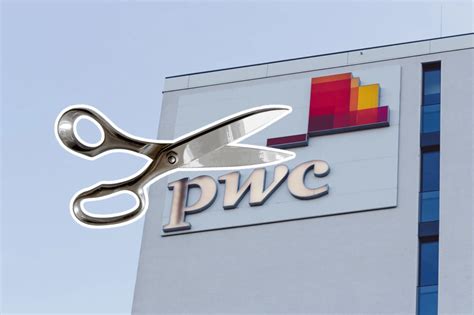Layoff Watch 25 Pwc Aligns The Firm For The Future By Axing 1500