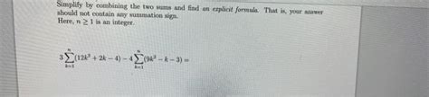 Solved Simplify By Combining The Two Sums And Find An Chegg