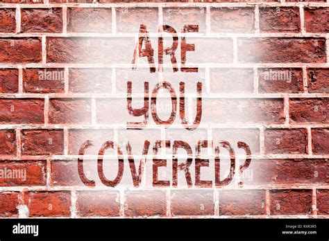 Handwriting Text Writing Are You Coveredquestion Conceptual Photo Have A Security And Health