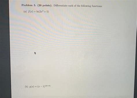 Solved Problem 5 20 Points Differentiate Each Of The