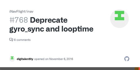 Deprecate Gyrosync And Looptime · Issue 768 · Inavflightinav · Github