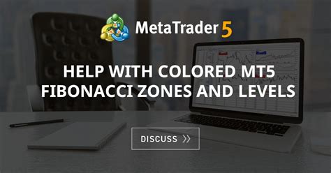 Help With Colored Mt5 Fibonacci Zones And Levels Mt5 Technical