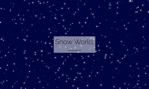 Paper Js Snow World On Behance