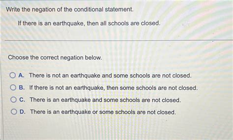 Solved Write The Negation Of The Conditional Statement If