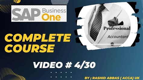 Sap B 1 Complete Course In Urdu Hindi Part 4 30 Day To Day Transactions In Sap Youtube
