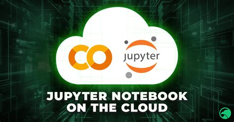 Google Colab Your Jupyter Notebook On The Cloud Griffith Blog