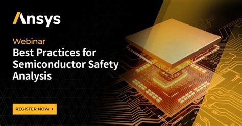 Best Practices For Semiconductor Safety Analysis Ansys Semiconductors