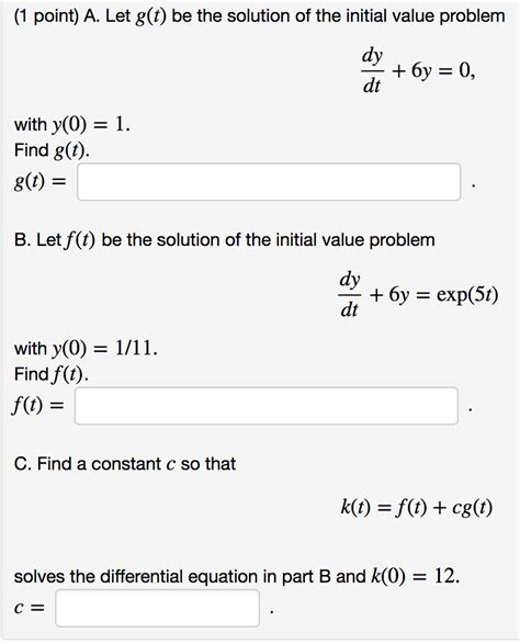 solved 1 point a let g t be the solution of the initial