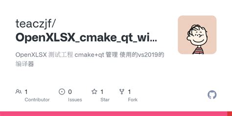 Github Teaczjfopenxlsxcmakeqtwin64vs2019dll Openxlsx 测试工程