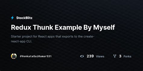 Redux Thunk Example By Myself Stackblitz