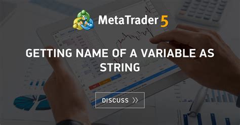 Getting Name Of A Variable As String Intra Day Trading Strategies