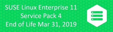 explore options for suse linux enterprise 11 service pack 4 end of life mar 31 2019 suse