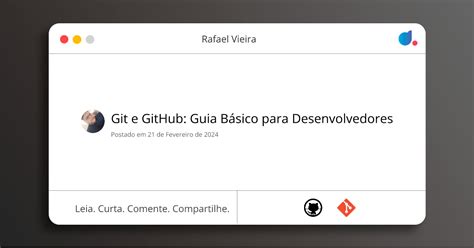 Git E Github Guia Básico Para Desenvolvedores Rafael Vieira Github Git Dio