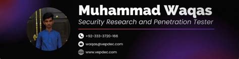 Muhammad Waqas Founder And Ceo Vepdec Cyber Security Researcher Certified Penetration