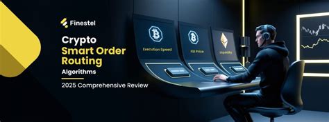 Smart Order Routing Sor In Crypto Top Providers For 2025 Finestel