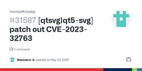 Qtsvgqt5 Svg Patch Out Cve 2023 32763 · Issue 31587 · Microsoft