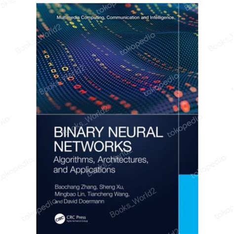 Binary Neural Networks Algorithms Architectures And Applications