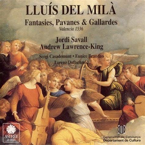 Lluis Del Mila Fantasies Pavanes And Gallardes Andrew Lawrence