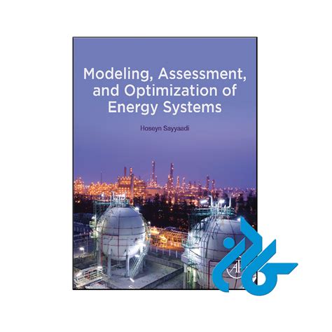 خرید و قیمت کتاب Modeling Assessment And Optimization Of Energy Systems از فروشگاه کادن