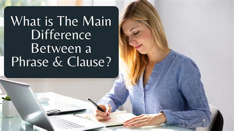 What Is The Main Difference Between A Phrase And Clause