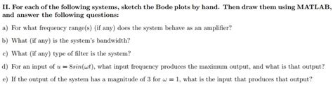 Solved Ii For Each Of The Following Systems Sketch The