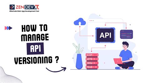 How To Manage Api Versioning Zendevx Blog
