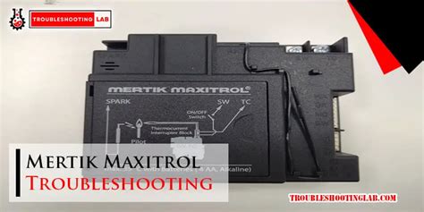 Mertik Maxitrol Troubleshooting Quick Fixes And Expert Tips