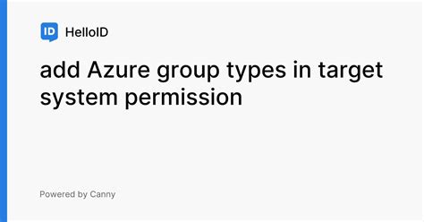 Add Azure Group Types In Target System Permission Voters Helloid