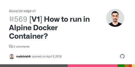 V1 How To Run In Alpine Docker Container · Issue 569 · Azureiot Edge V1 · Github