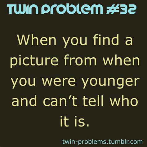 Twin Problems Photo