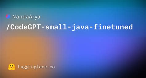 Nandaaryacodegpt Small Java Finetuned · Hugging Face