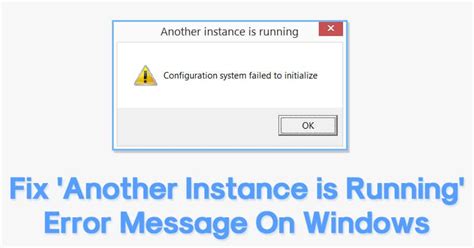 How To Fix Another Instance Is Running Error On Windows