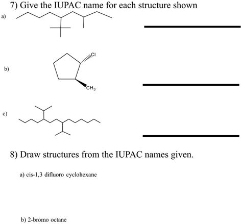 Solved Give The Iupac Name For Each Structure Shown 8 Draw Structures From The Iupac Names