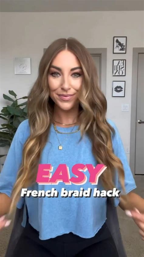 Easy French Braid Hairstyle Hack French Braid Easy French Braid Hair Styles