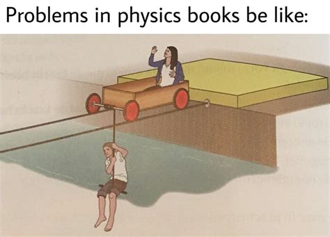 Physics Class Meme