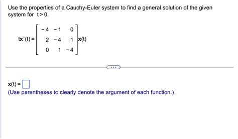 use the properties of a cauchy euler system to find a