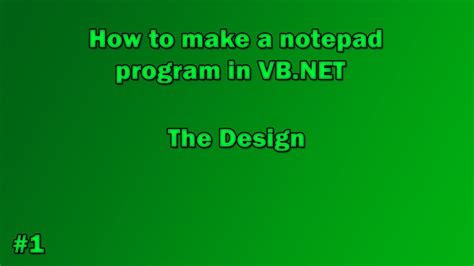 how to make a notepad program in vb part 1 the design youtube