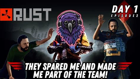 They Spared Me Now Part Of The Team Uncut Rust Gameplay Day 1 Ep
