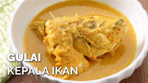 Gulai Kepalan Ikan Resep Resep Gulai Kepala Ikan Kakap Yang Menggugah Selera Merahputih