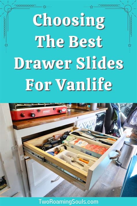 Best Drawer Slides For Campervans Choosing Drawer Slides For Vanlife Two Roaming Souls