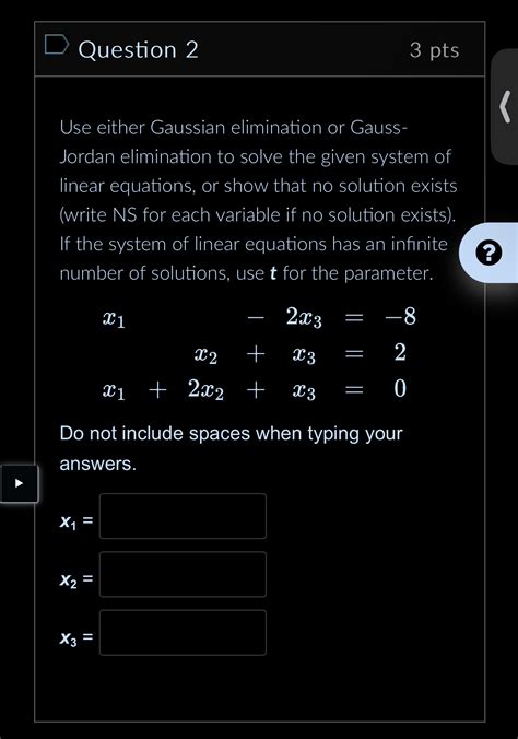Solved Question PtsUse Either Gaussian Elimination Or Chegg Com