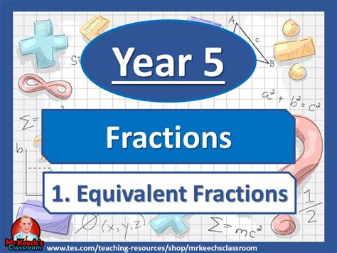 Year Fractions Equivalent Fractions White Rose Maths Teaching Resources