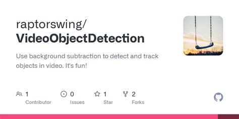 Github Raptorswing Videoobjectdetection Use Background Subtraction To Detect And Track