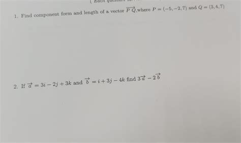 Solved 1 Find Component Form And Length Of A Vector Pq