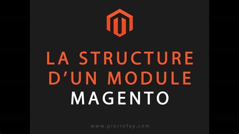 Tutoriel Magento La Structure Dun Module Magento 122 Videotutoriels
