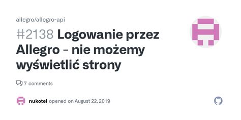 Logowanie Przez Allegro Nie Możemy Wyświetlić Strony · Issue 2138 · Allegroallegro Api · Github